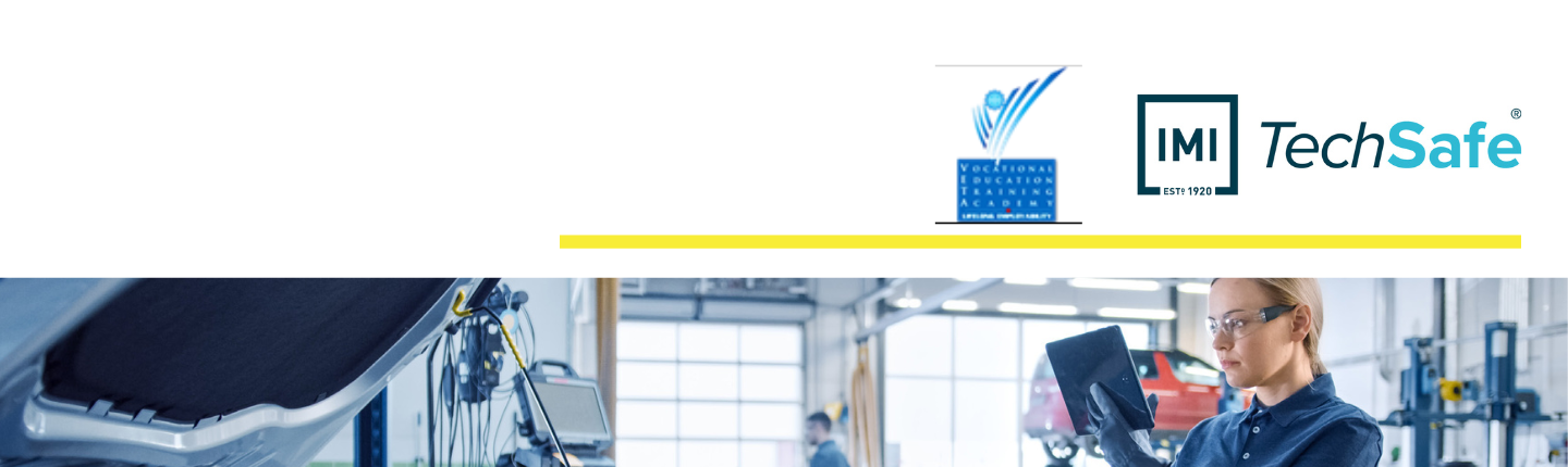 Gain your IMI TechSafe recognition - Vocational Education Training ...